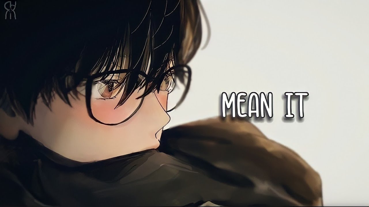 Nightcore - Mean It (Lauv and LANY) // lyrics - YouTube