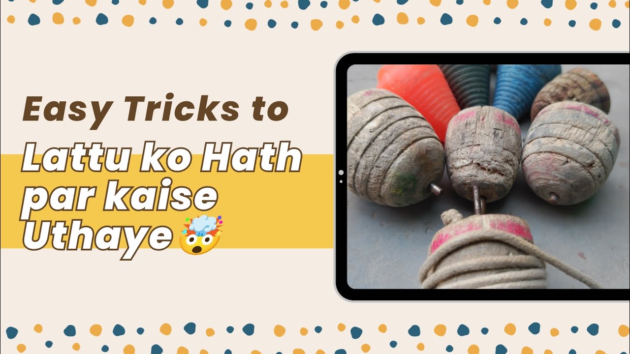 Lattu ko Haath par kaise Uthaye 🤯||How to Spin a Lattu||Best Trick 🤔||# ...
