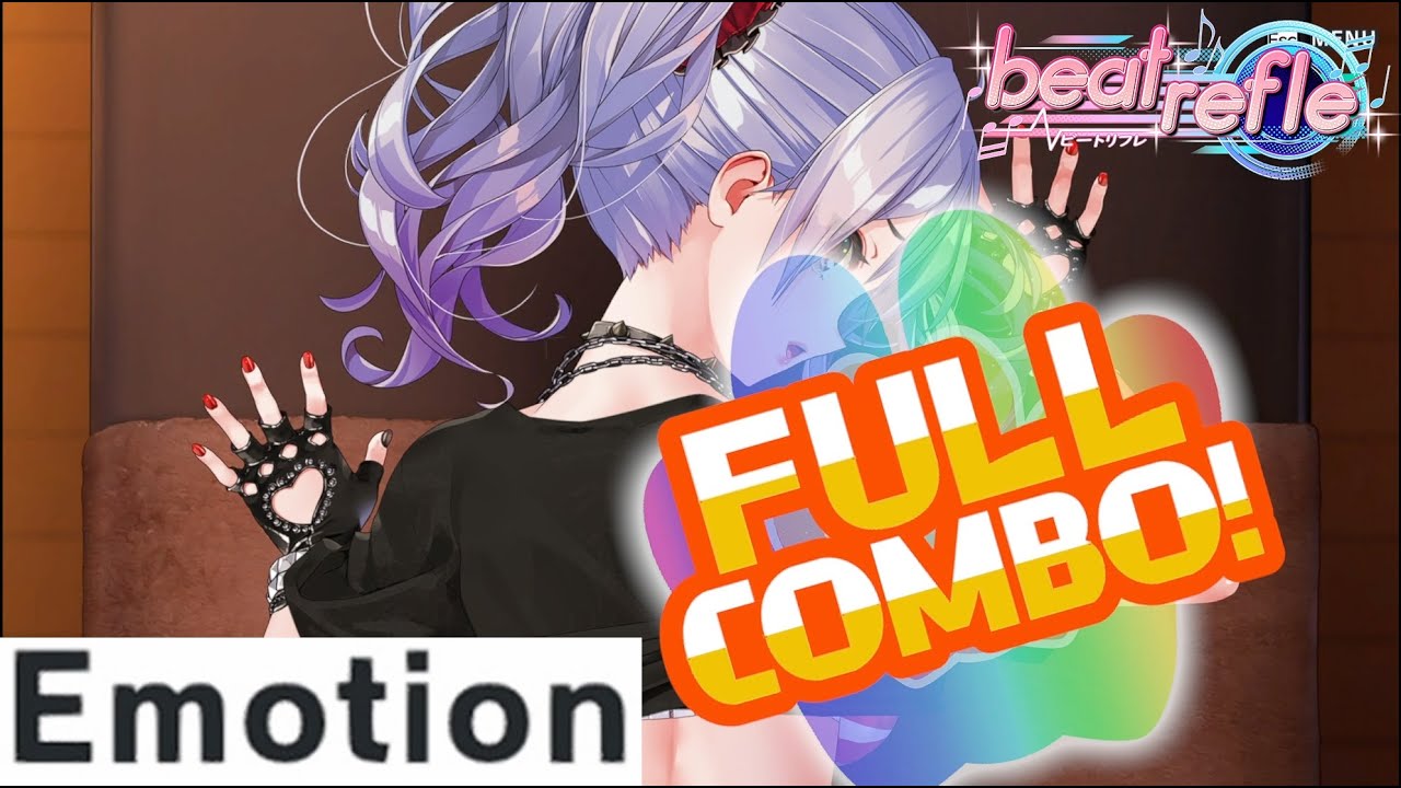 【ビートリフレ】雨宮夢結 Emotion ♪ Hard Lv.5 フルコンボ チャレンジ【beat refle】 - YouTube