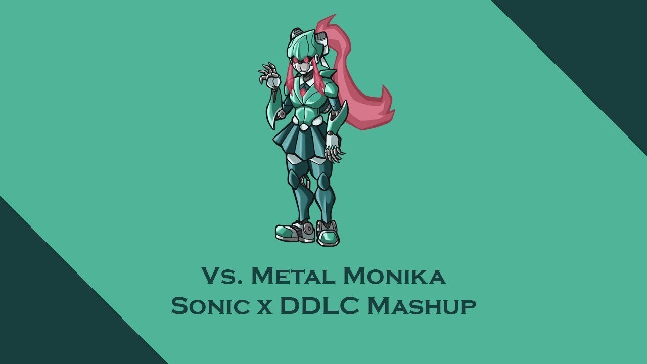 Vs. Metal Monika - Sonic x DDLC Mashup - YouTube