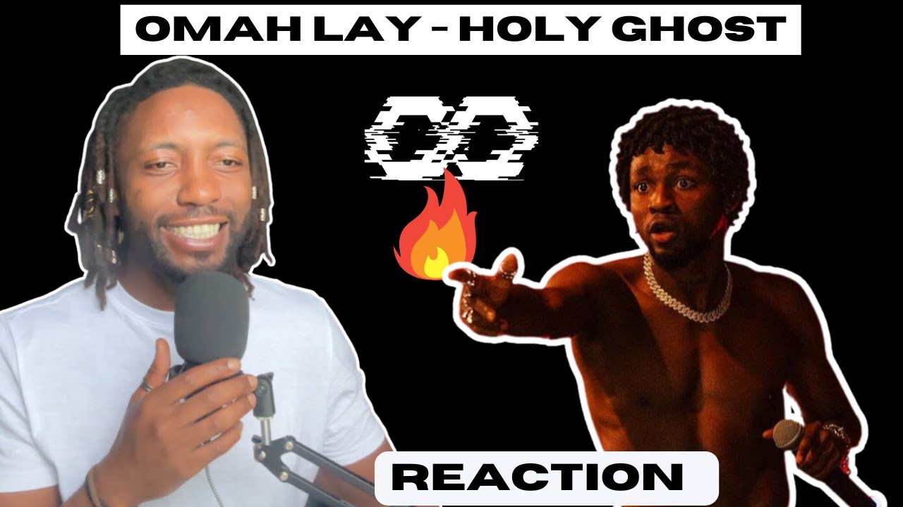 OMAH LAY - HOLY GHOST | UNIQUE REACTION - YouTube