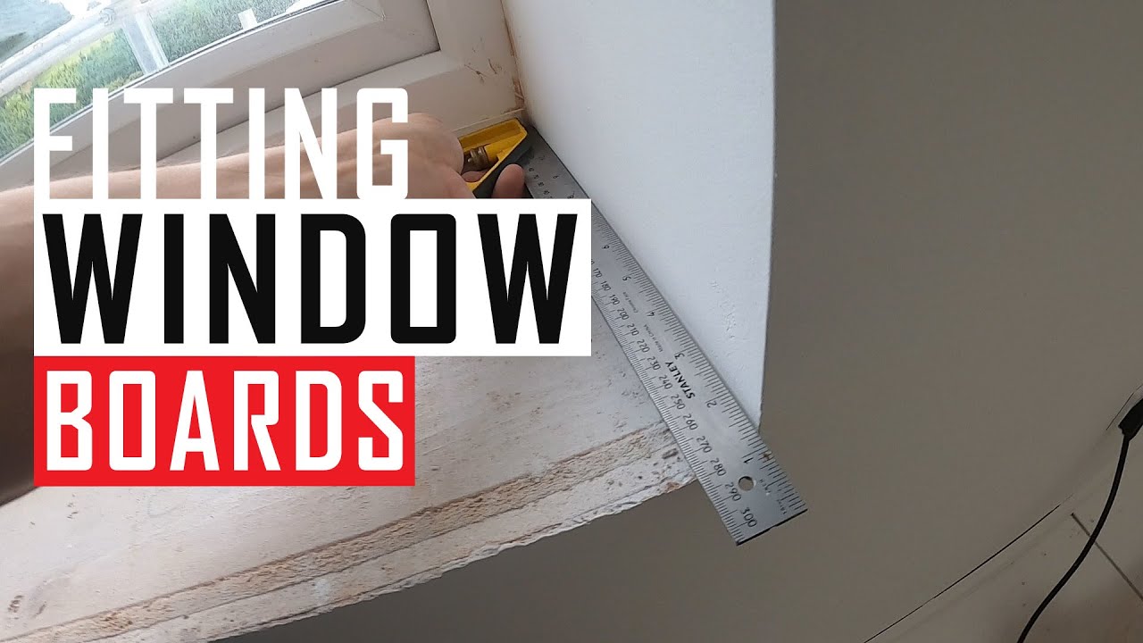 Fitting Window Boards - YouTube