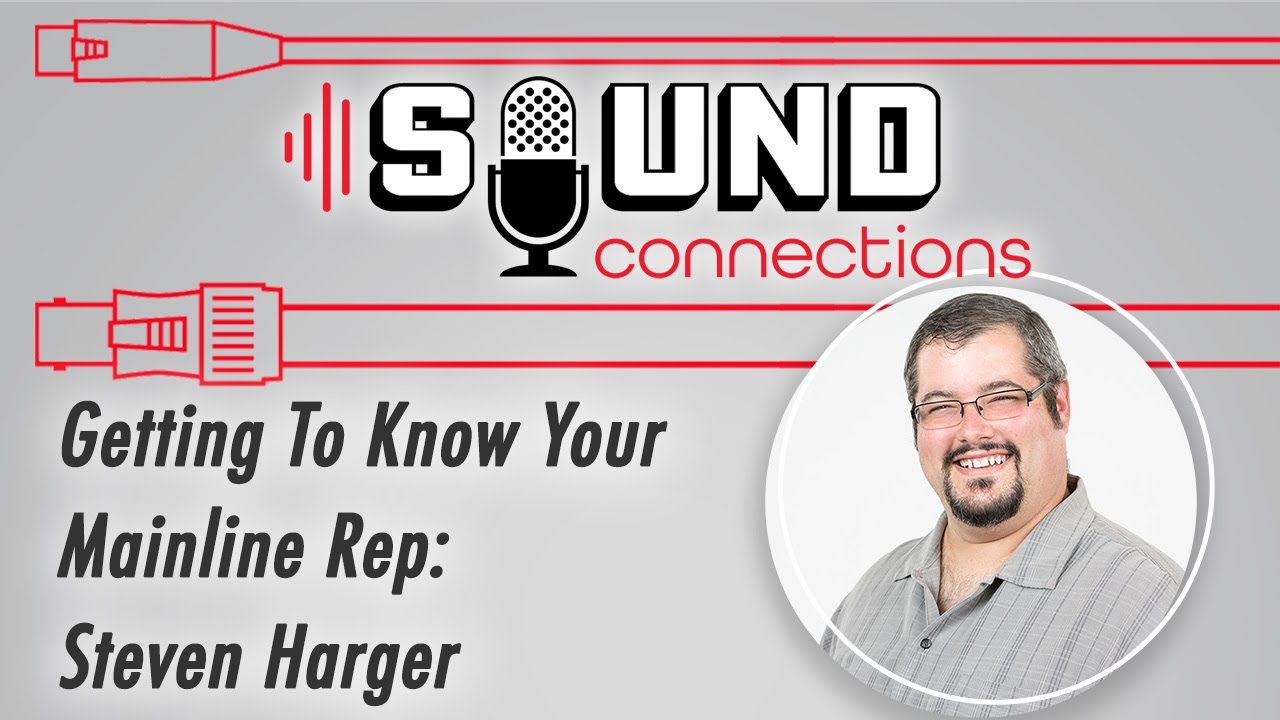 Get To Know Your Mainline Rep: Steven Harger | Sound Connections ...