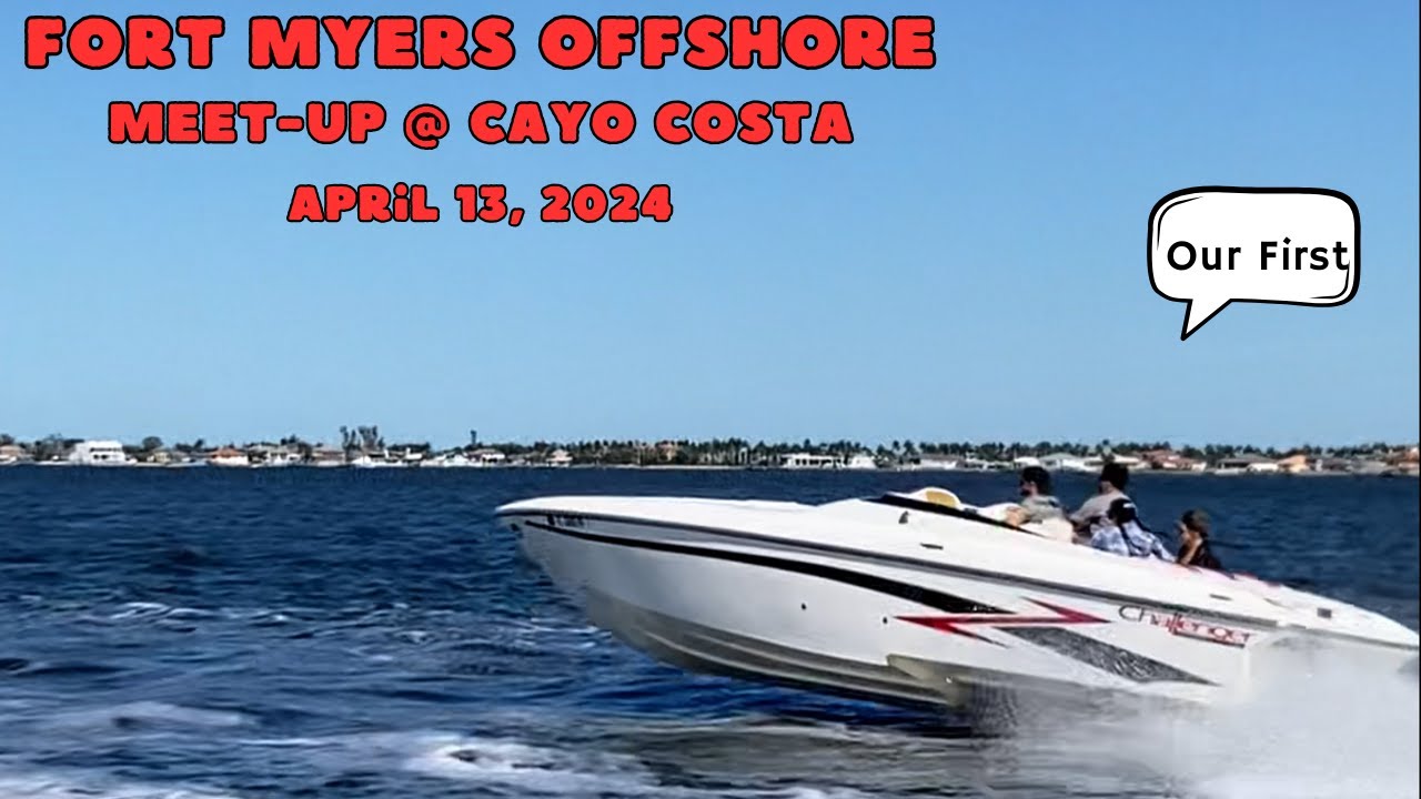 Boater's Paradise | Fort Myers Offshore Meet-Up | Cayo Costa | Our new ...