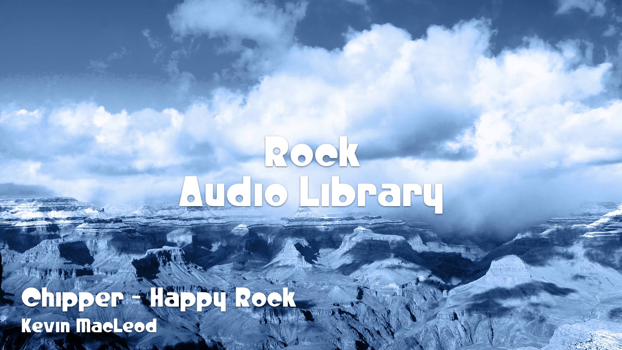 🎵 Chipper - Happy Rock - Kevin MacLeod 🎧 No Copyright Music 🎶 Rock ...