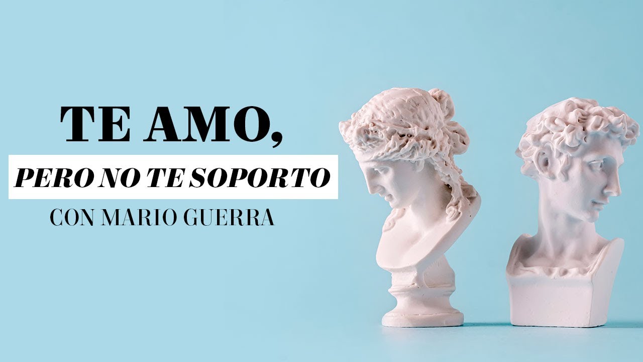 Te amo, pero no te soporto con Mario Guerra | Martha Debayle - YouTube