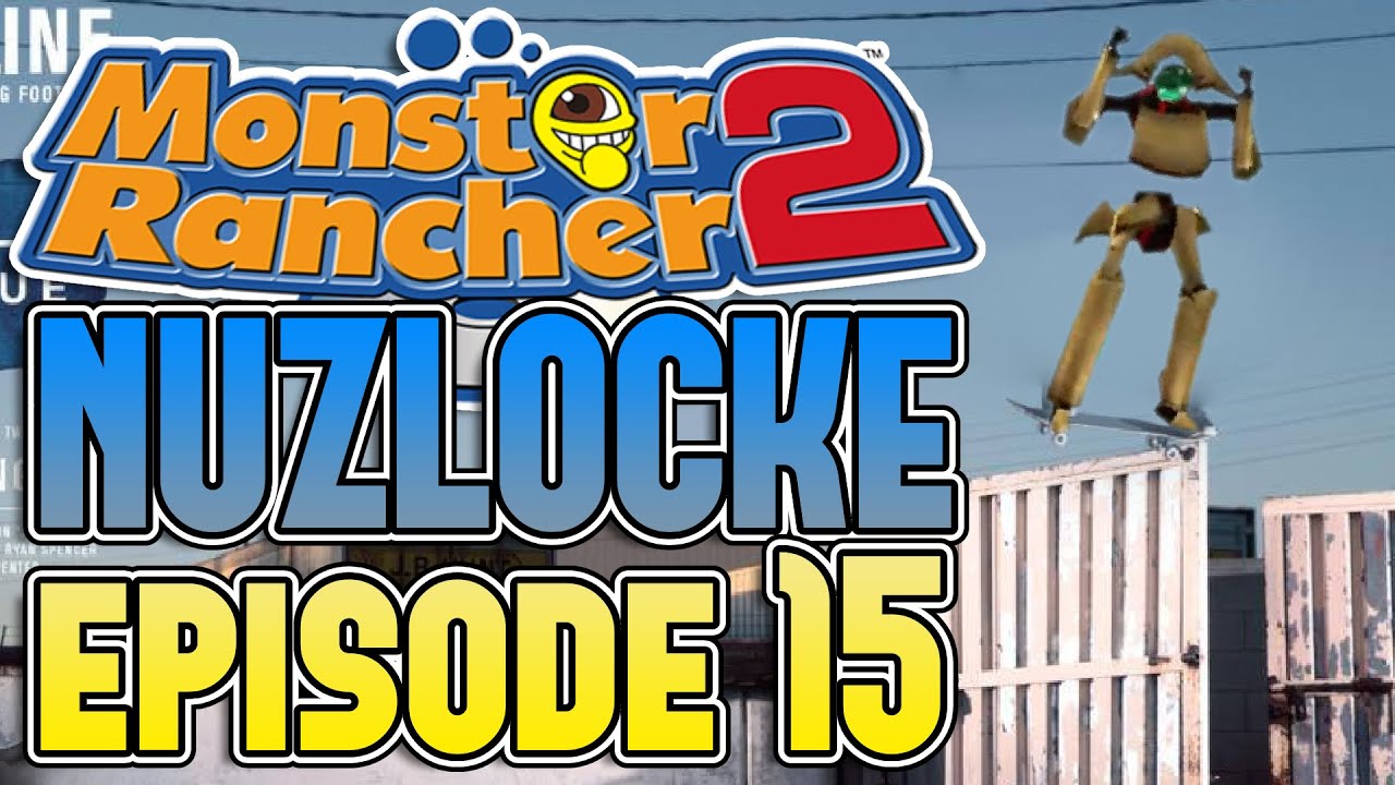 (Roots) Radical Robot: Monster Rancher 2DX Nuzlocke Ep 15 - YouTube