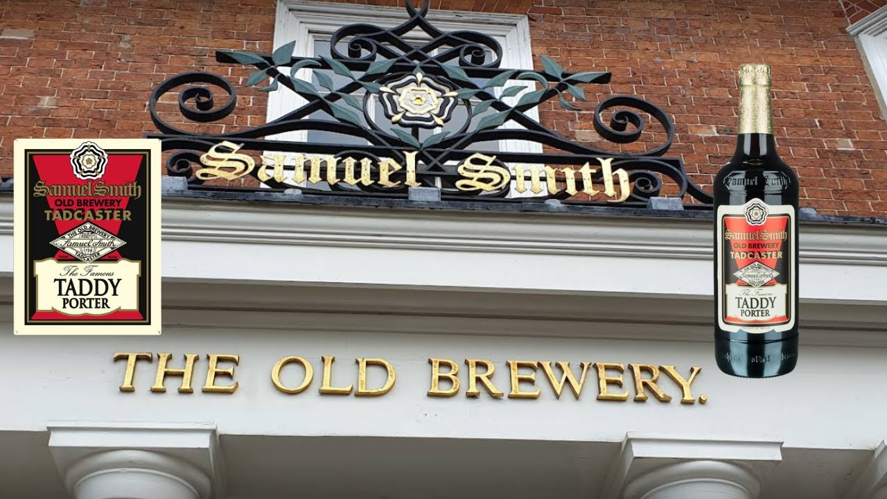 Samuel Smiths Brewery | Taddy Porter | 5% ABV - YouTube