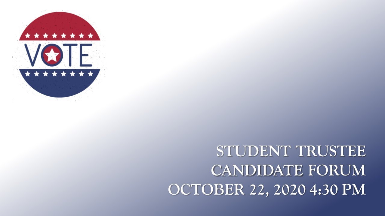 Student Trustee Candidate Forum # 1 - YouTube