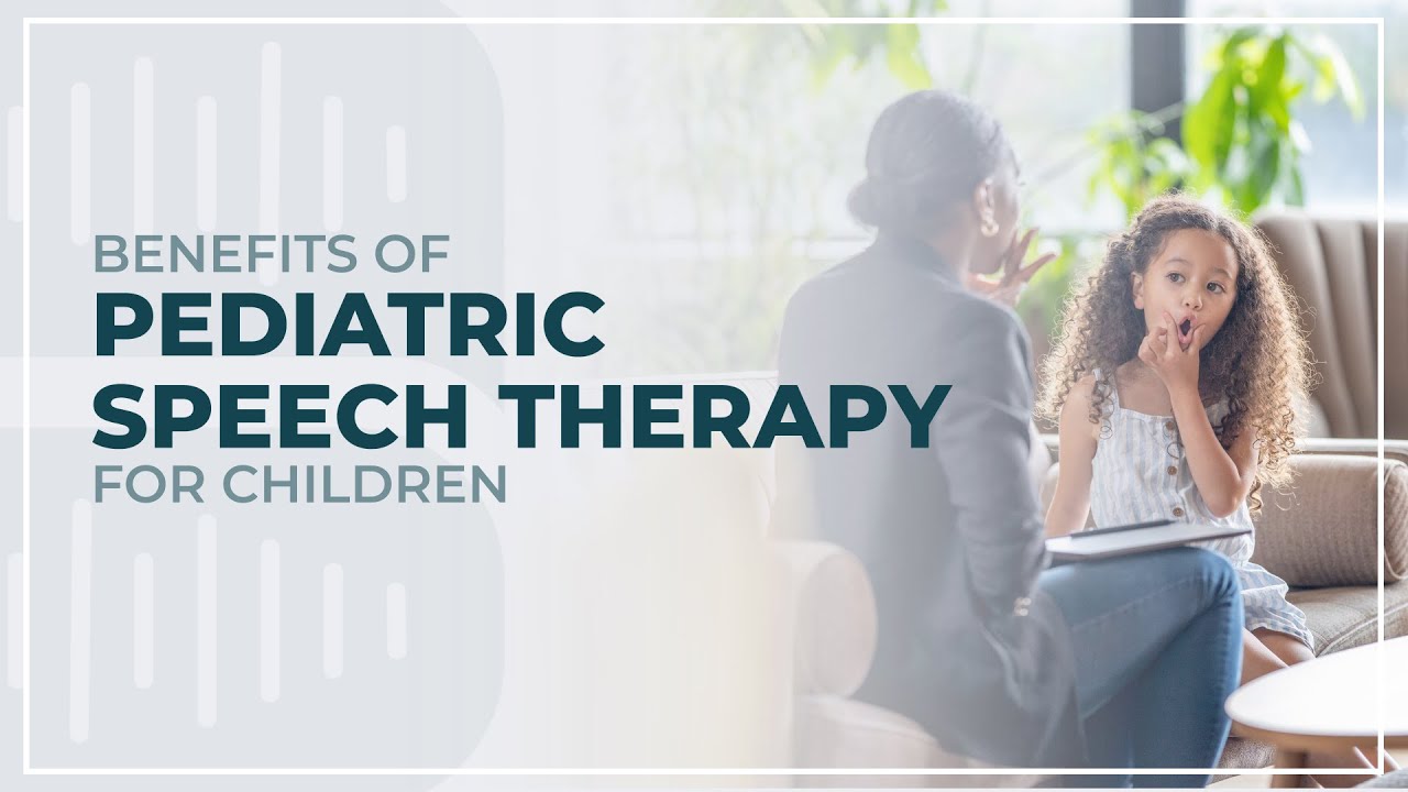Benefits of Pediatric Speech Therapy for Children - YouTube