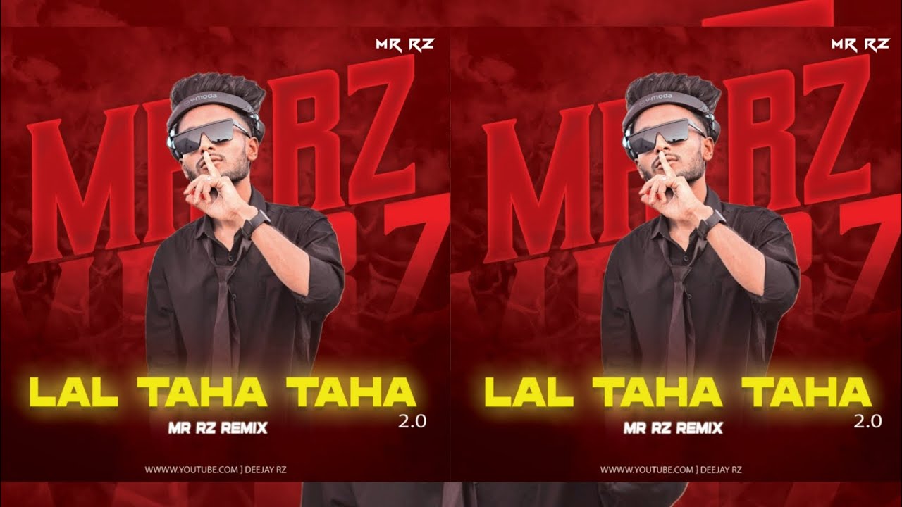 Lal Taha Taha 2.0 - Mr Rz Remix "OUT NOW" - YouTube