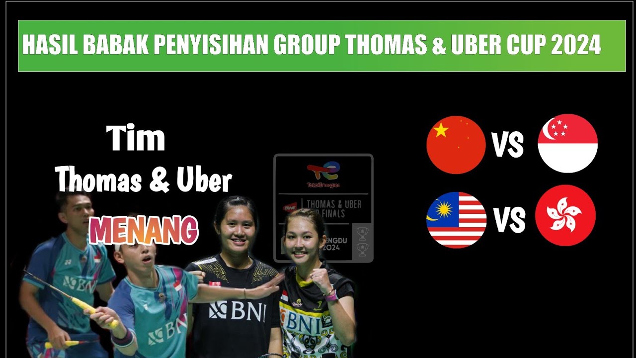HASIL THOMAS DAN UBER CUP 2024//DAY 1 - YouTube