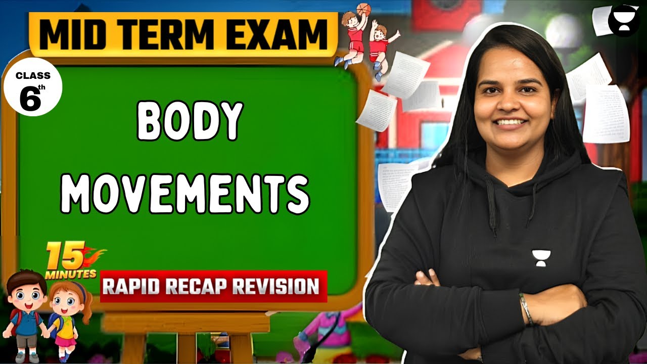 Body Movements | 15 Minutes Rapid Recap | Class 6 | CBSE #cbse # ...