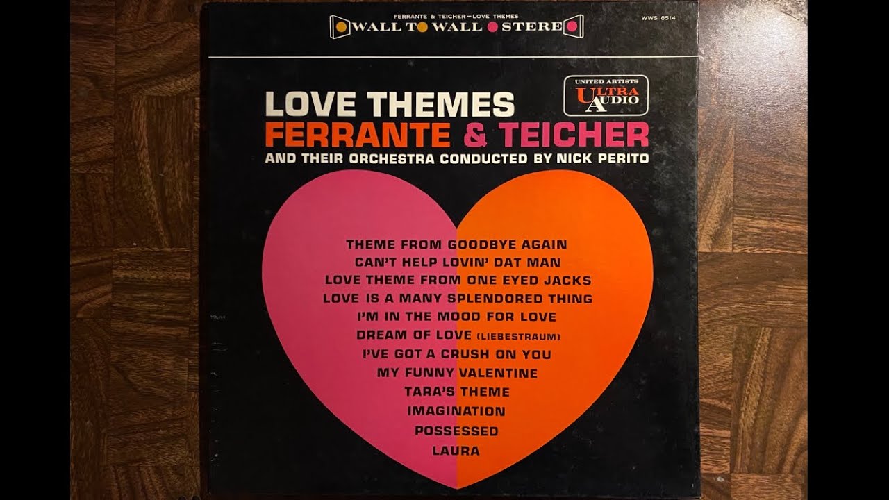 Ferrante & Teicher presents Love Theme Songs - YouTube