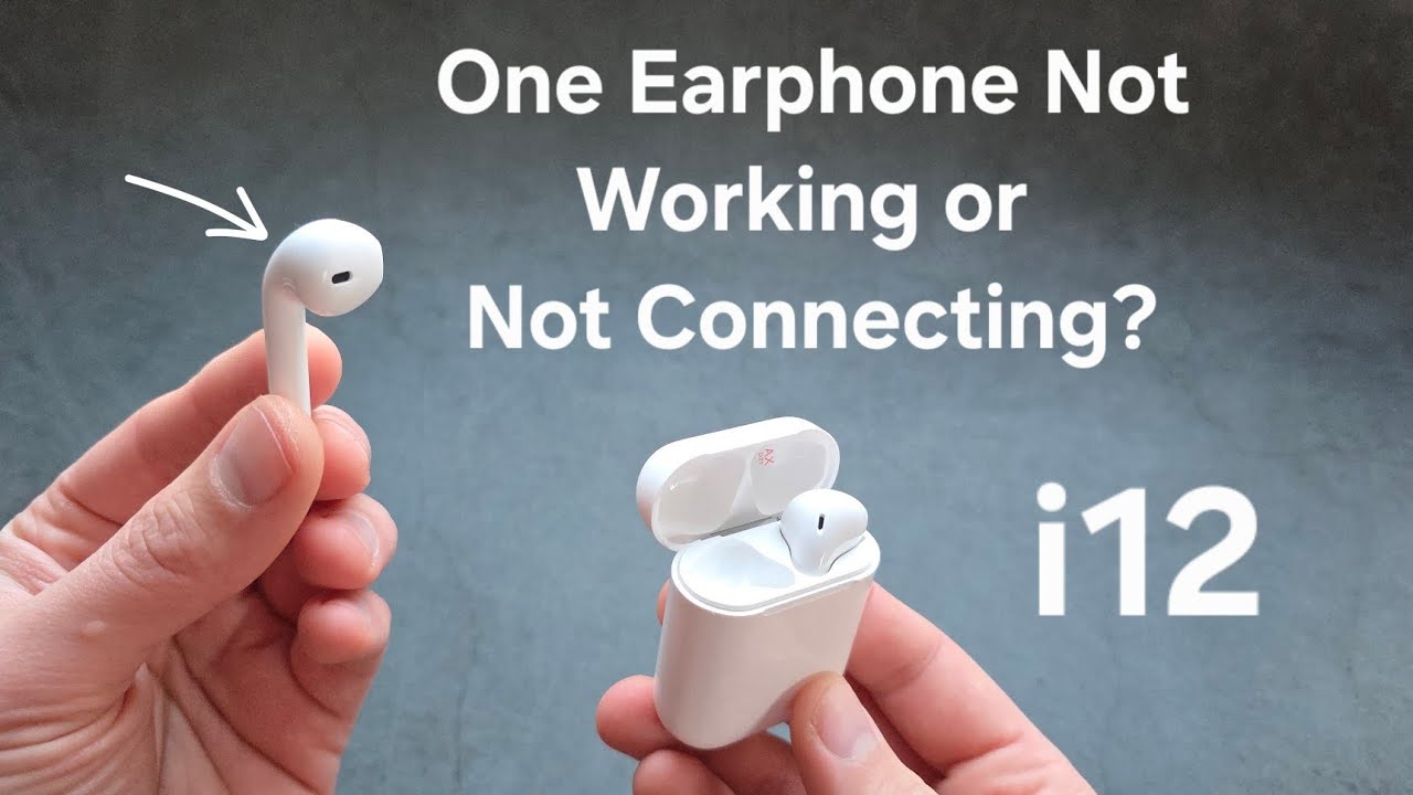 i12 TWS - One Side Is not Working? Left or Right Earphone Not Working ...