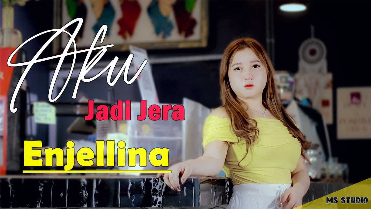 Aku Jadi Jera * ENJELLINA * M/V Official - YouTube
