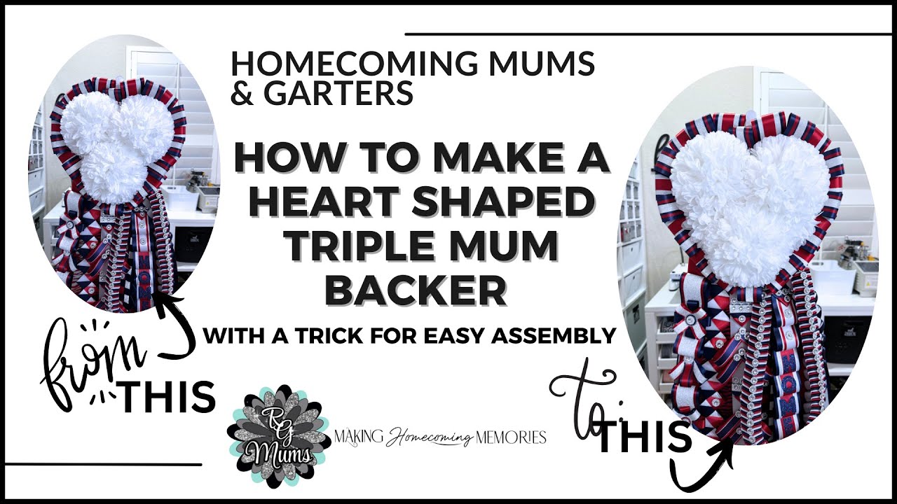 How To Make A Triple Heart Homecoming Mum Backer Assembly Tips To