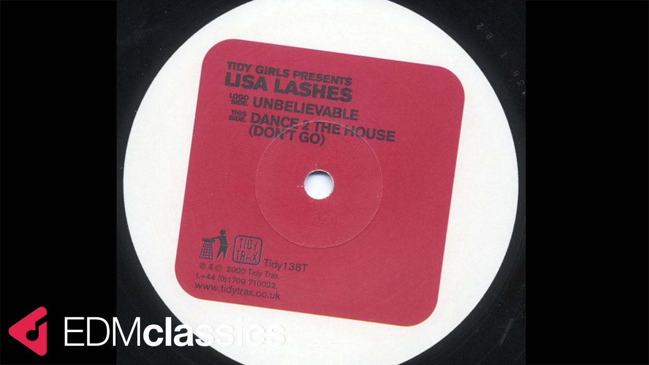 Lisa Lashes - Dance 2 The House (Don't Go) (Original 12'') (2000) - YouTube