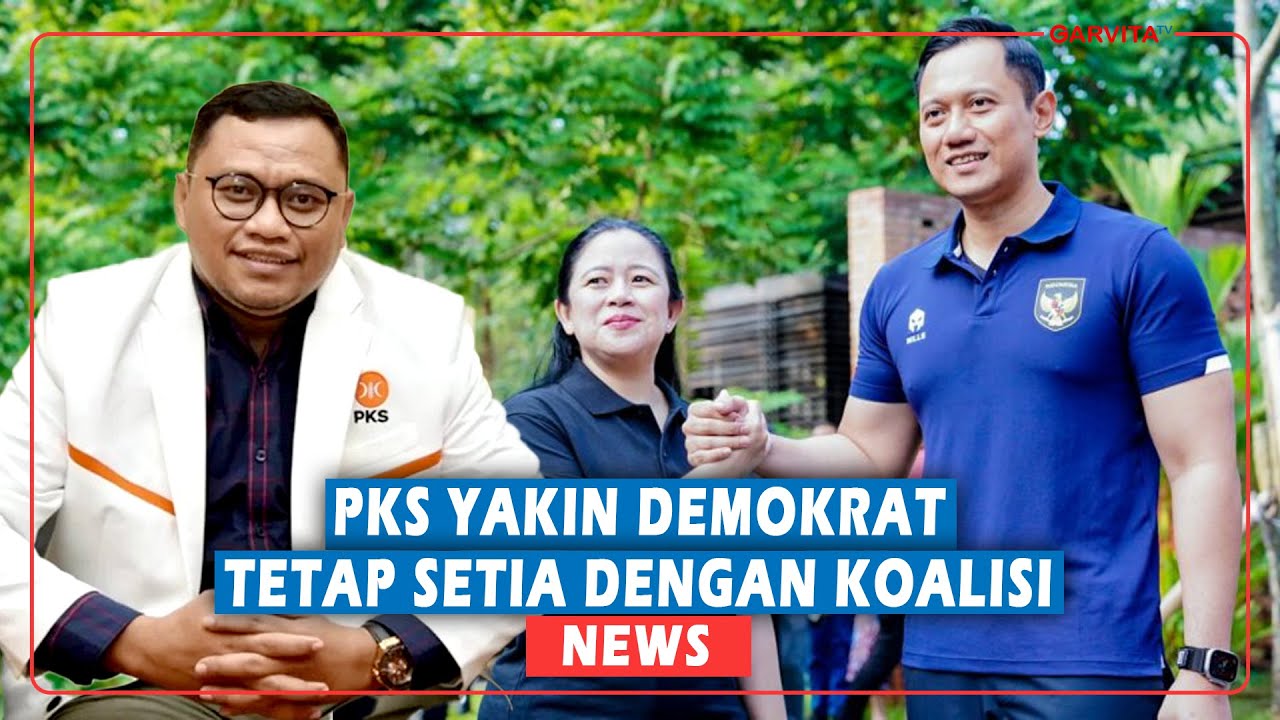 Puan Ahy Bertemu Pks Yakin Demokrat Tetap Setia Dengan Koalisi