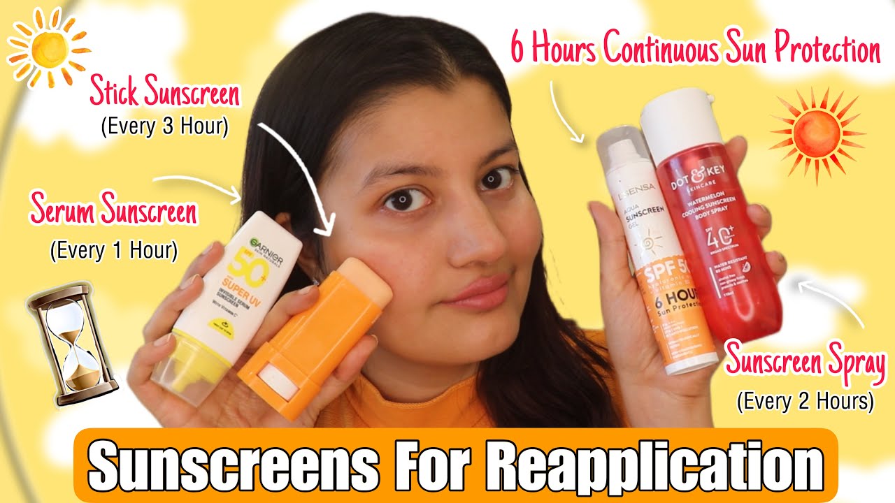 Best Sunscreens For Reapplication Even On Makeup | When To Reapply ...