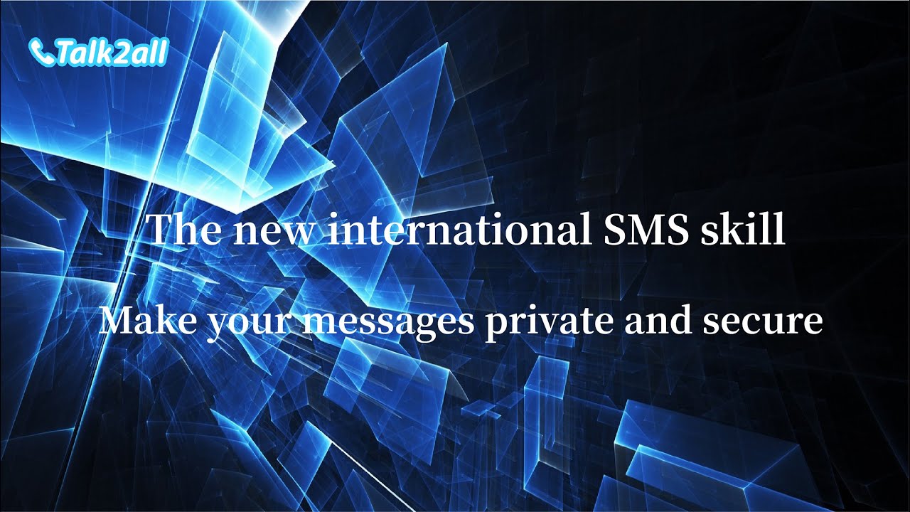 New skill of Talk2all International SMS Platform - Make your ...