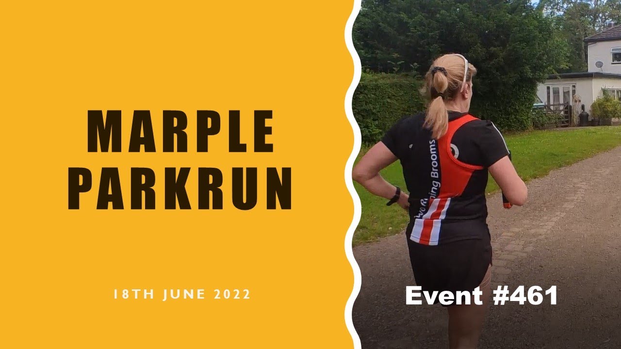 MARPLE PARKRUN. EVENT #461. 18.6.2022. Trail Running in a Cheshire Park ...