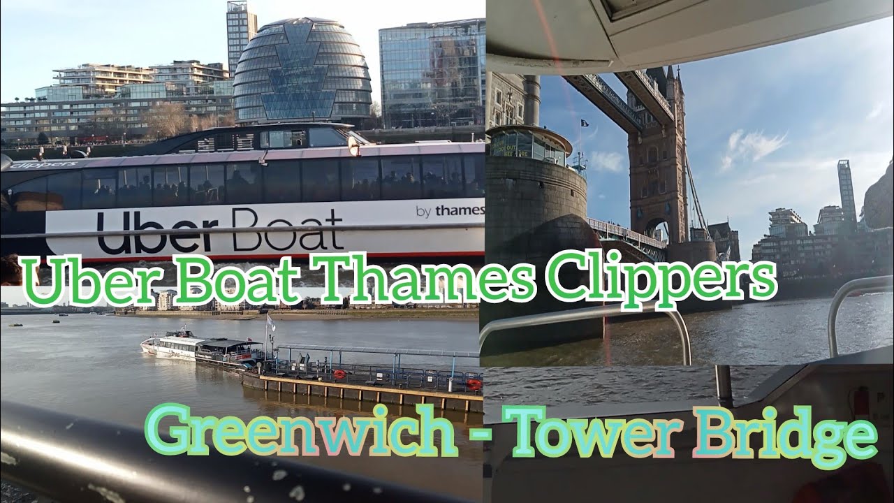 Uber Boat Thames clippers | Greenwich - Tower Bridge. - YouTube
