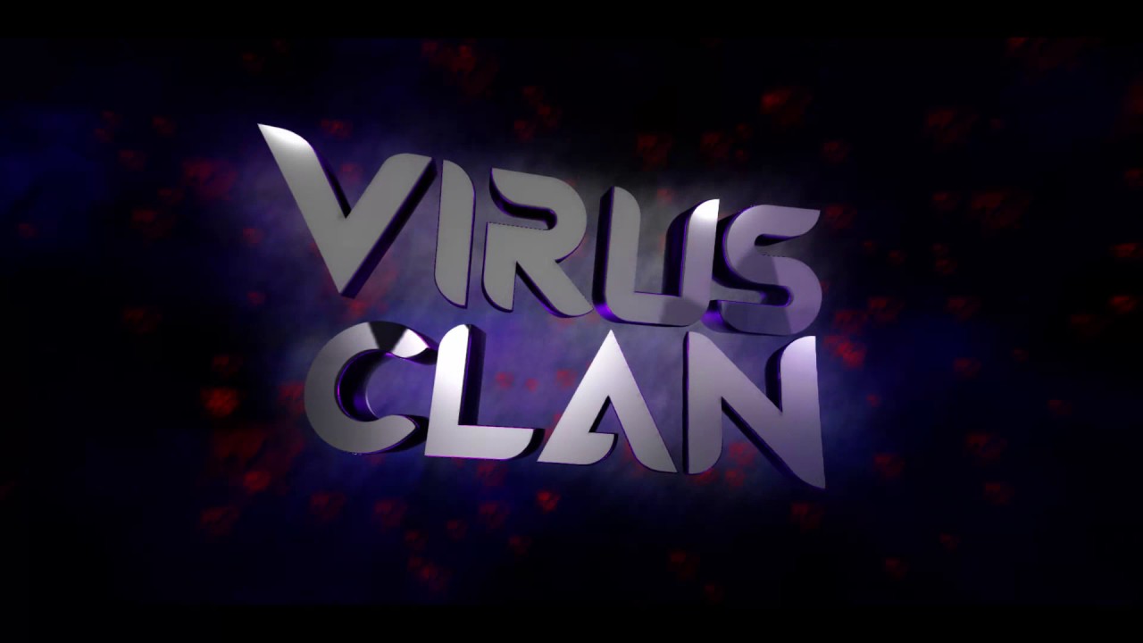 ViRuS Clan Intro - YouTube