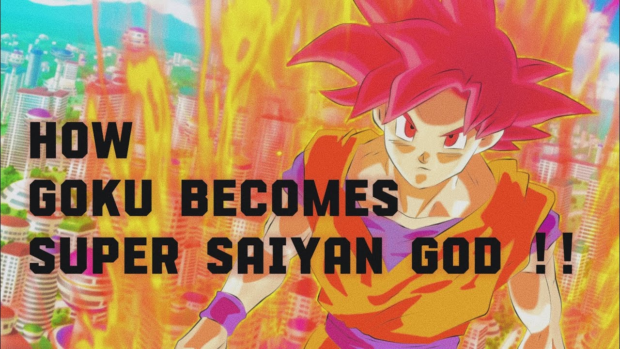 How Goku Becomes The Super Saiyan God I Video Clip - YouTube