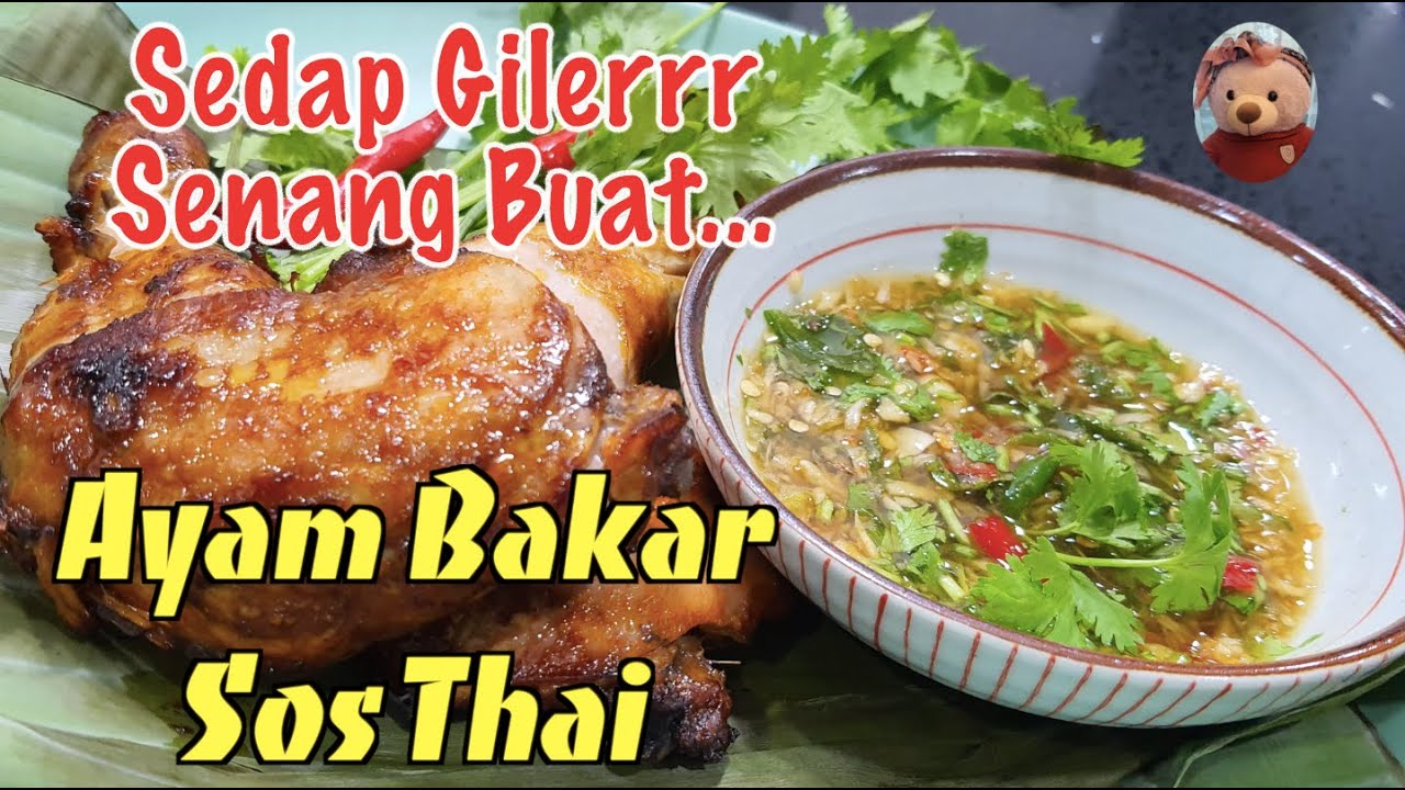 Ayam bakar sos Thai | Ayam bakar simple dan sedap |menu buka puasa ...