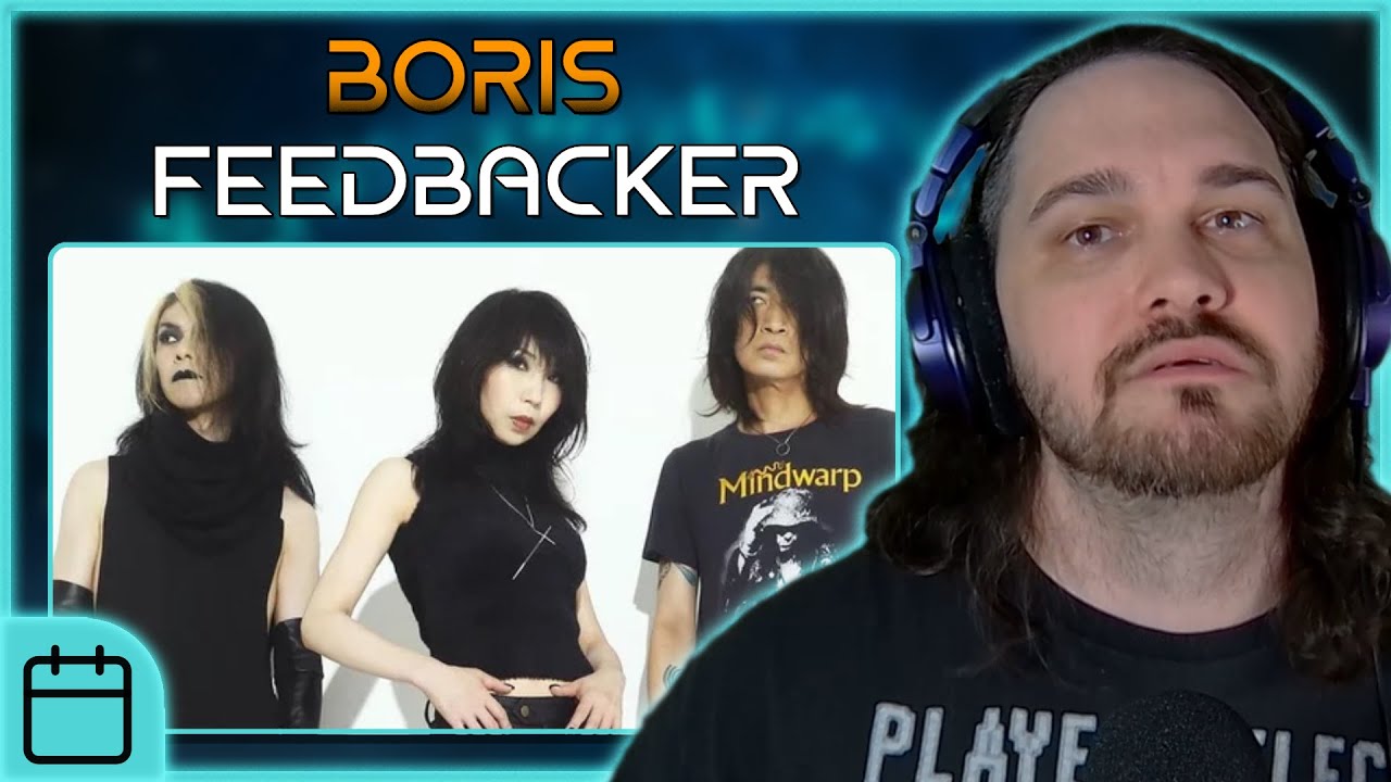 REBIRTH THROUGH NOISE // Boris - Feedbacker // Composer Reaction ...