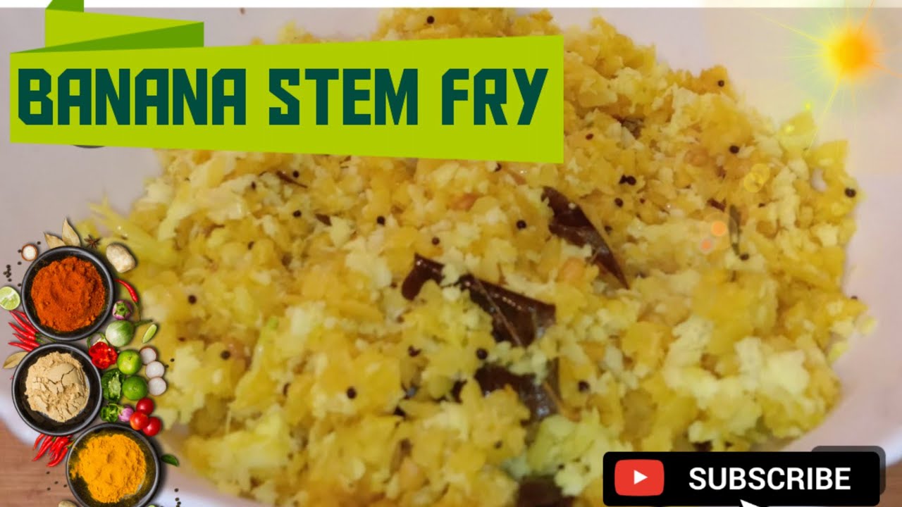 Banana stem fry| Vazhapindi Thoran | Valaithandu Poriyal | Baale ...