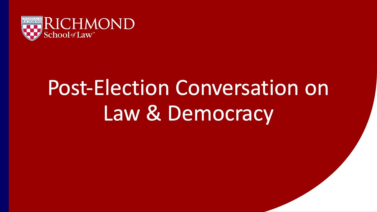 Post-Election Conversation on Law & Democracy - YouTube