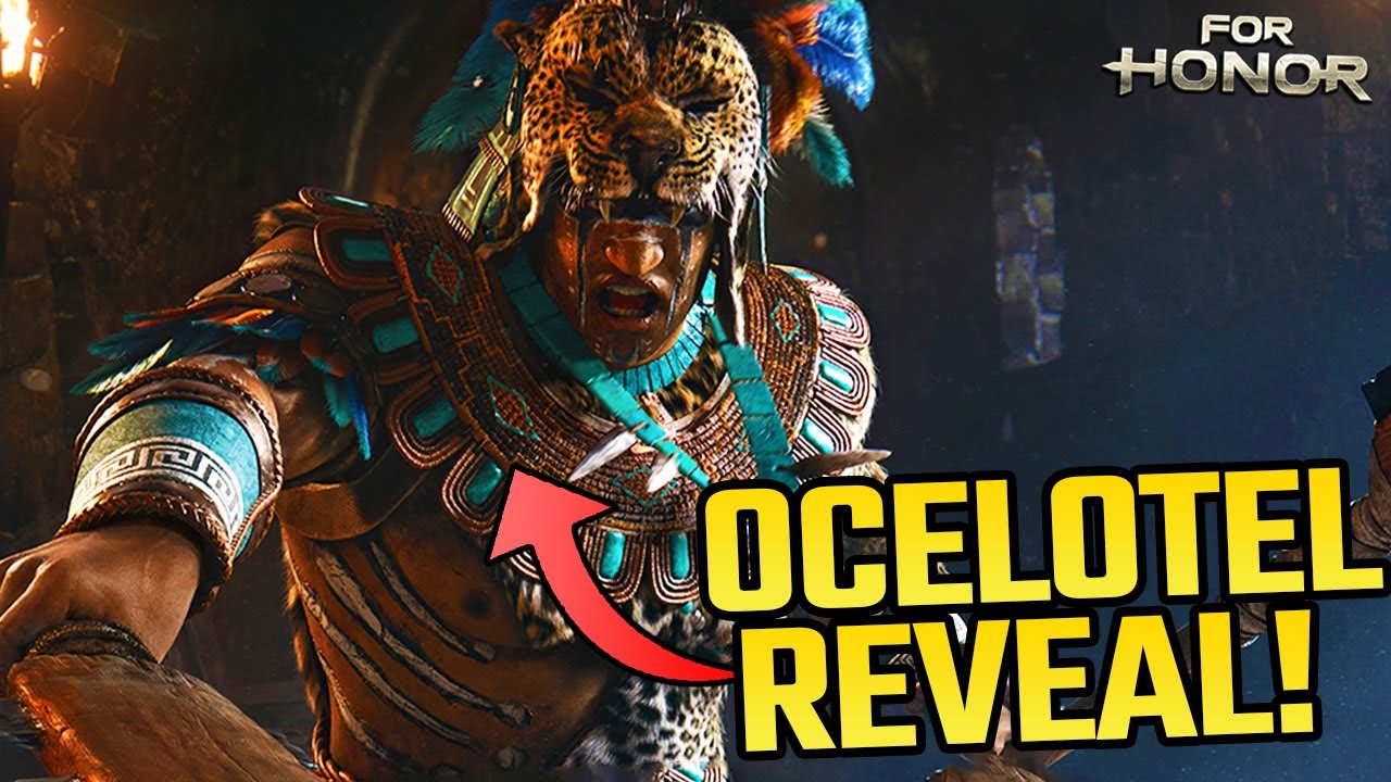 NEW HERO OCELOTL REVEAL - FULL TRAILER | For Honor - YouTube