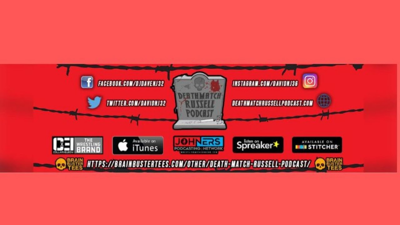 DEATH MATCH RUSSELL PODCAST LIVE WITH DEATH MATCH PRO WRESTLER THE ...