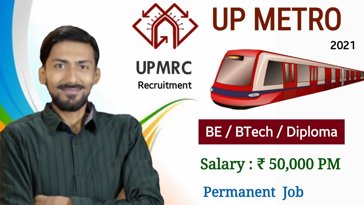 UP Metro ( LMRC ) recruitment 2021 | BE/BTech/Diploma | ₹50,000 PM ...