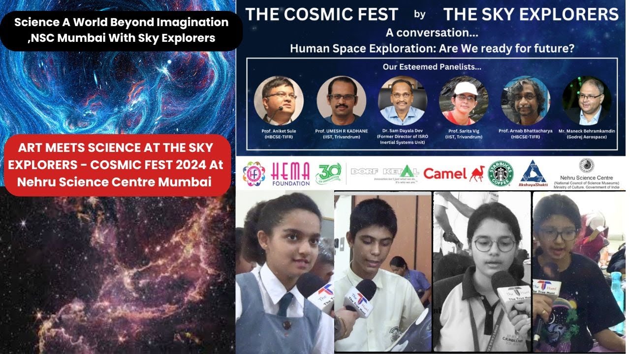 ART MEETS SCIENCE AT THE SKY EXPLORERS - COSMIC FEST 2024 At Nehru ...