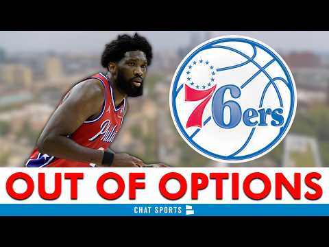 The 76ers Just WASTED A HUGE Opportunity And Now Have No Other Options…