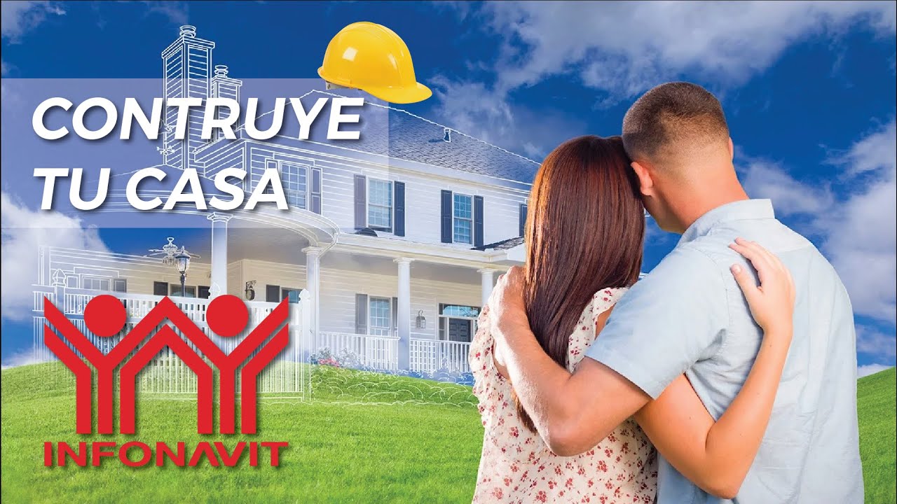 ConstruYO Infonavit | Crédito para CONSTRUIR del INFONAVIT - YouTube