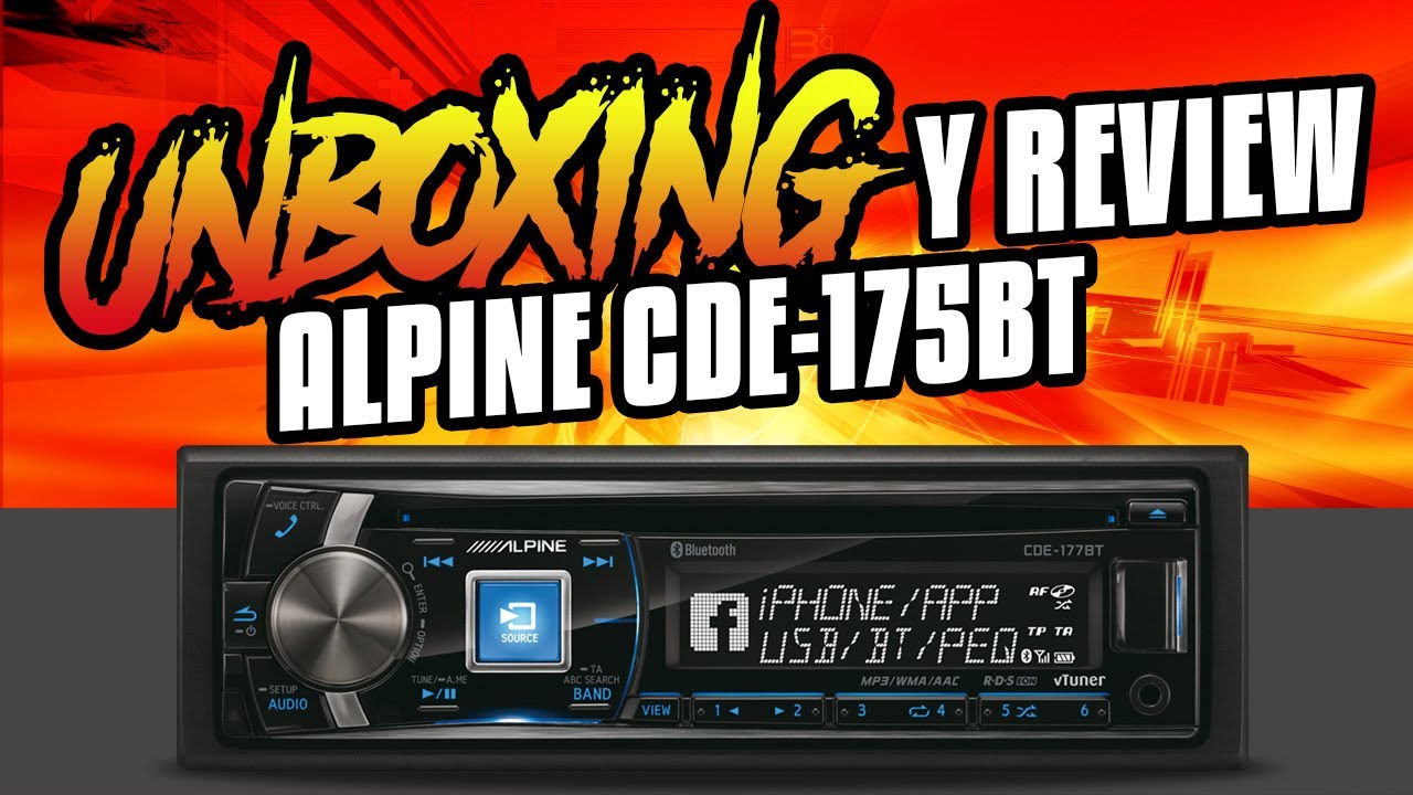 Unboxing y Review del nuevo autoestéreo Alpine CDE-175BT | AudioOnline ...