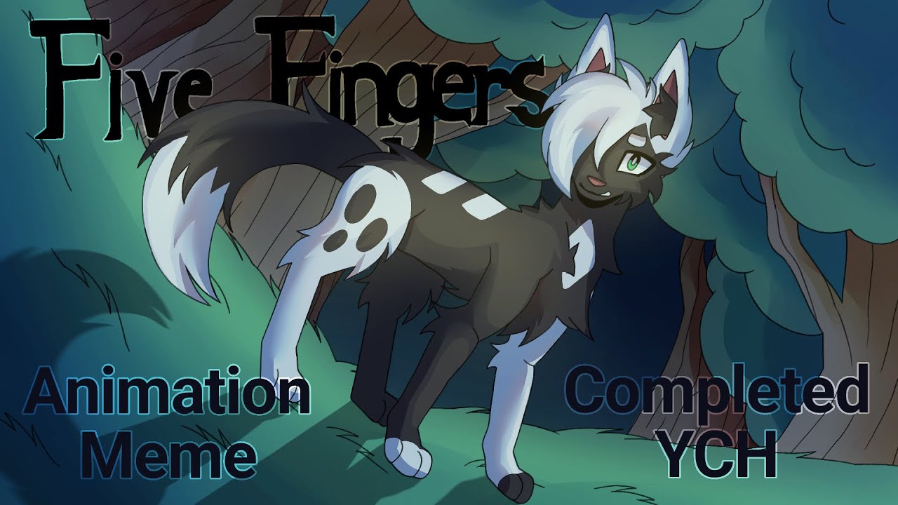 Five Fingers / Animation Meme / Completed YCH - YouTube