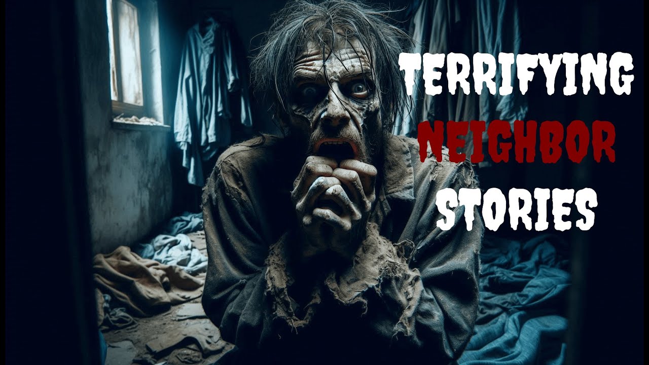 4 DISTURBING TRUE Neighbor Horror Stories - YouTube