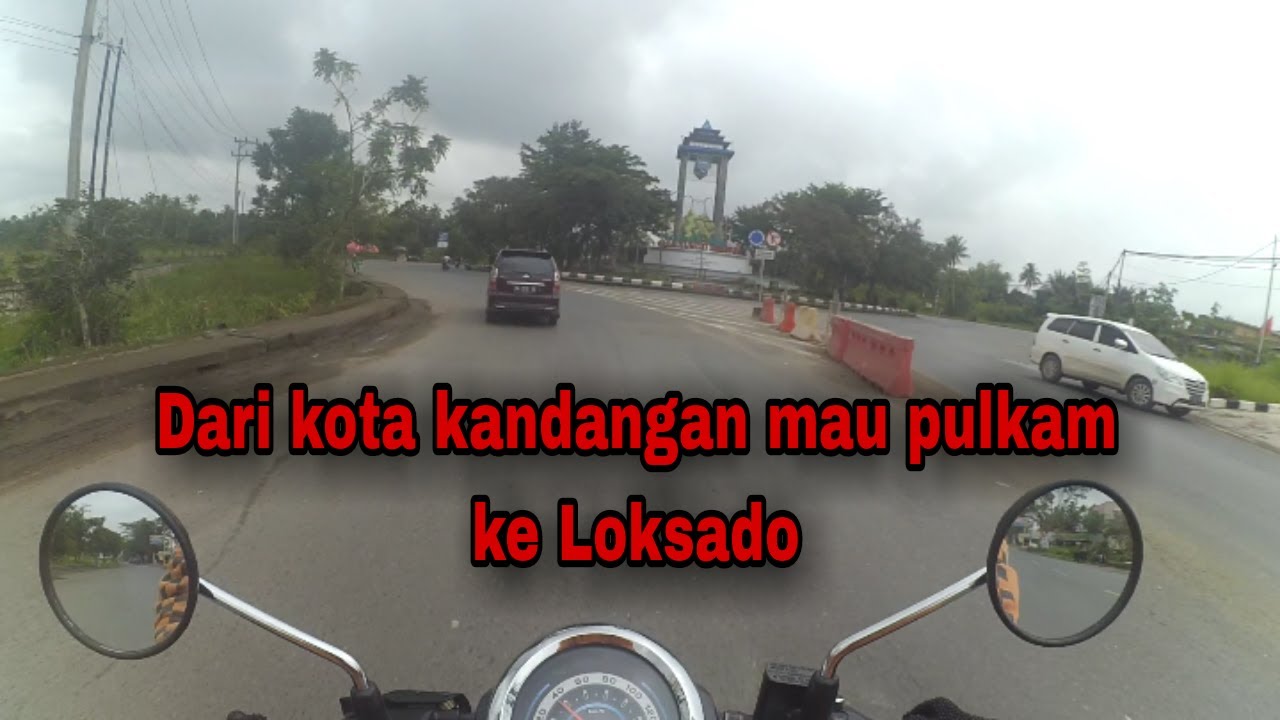 Dari kandangan mau pulkam ke loksado || Kandangan Hulu Sungai Selatan ...