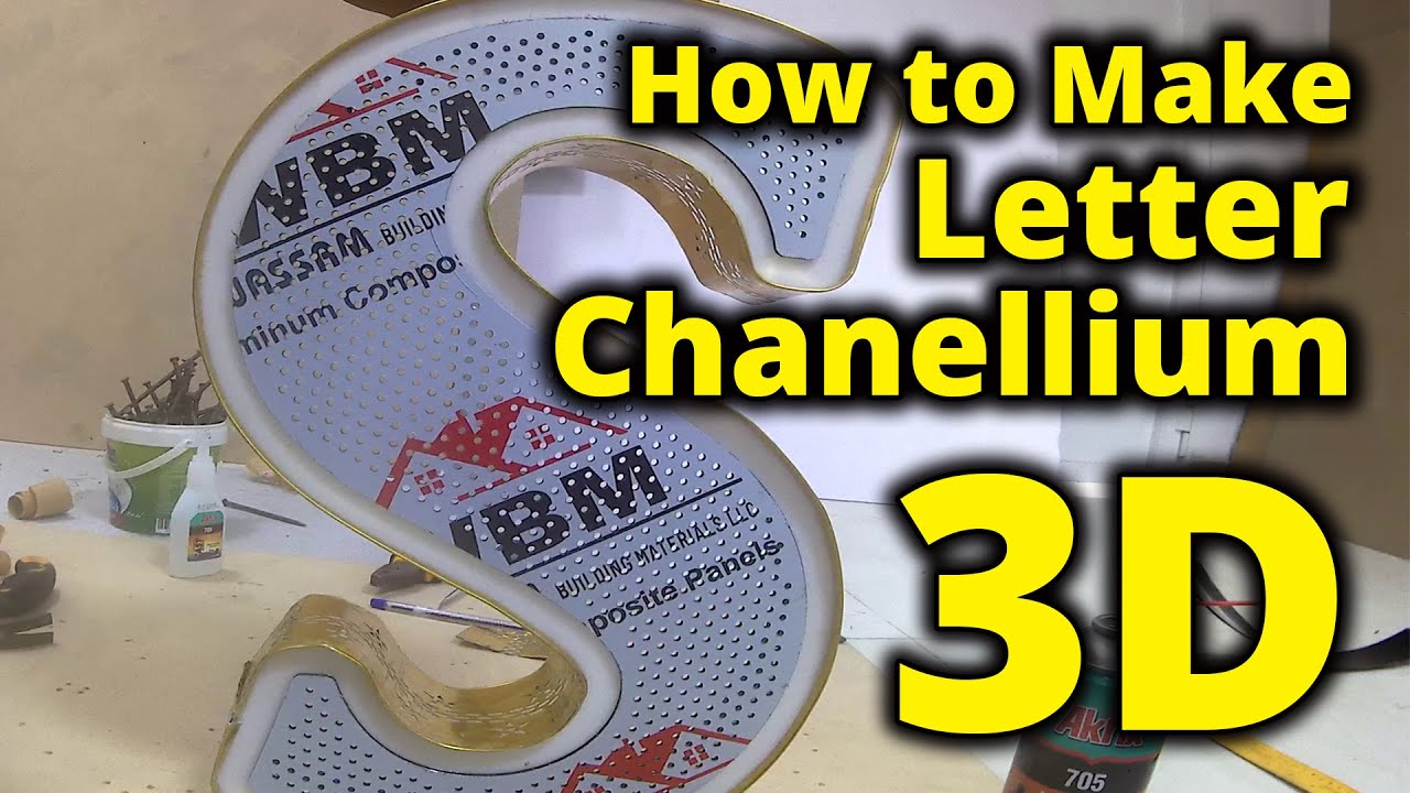 How To Make 3D Letter Using Acrylic And Chanellium 3D Signage How To Make 3D Letter Using Acrylic And Chanellium 3D Signage