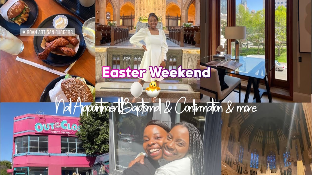 Easter weekend 🥚🐣|Getting Baptized & Confirmed|Exploring Downtown|South ...