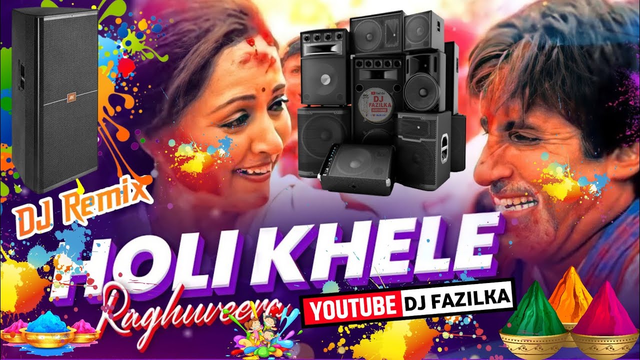 Holi Khele Raghuveera Dj Remix | Holi Special DJ Song 2024 | Holi DJ ...