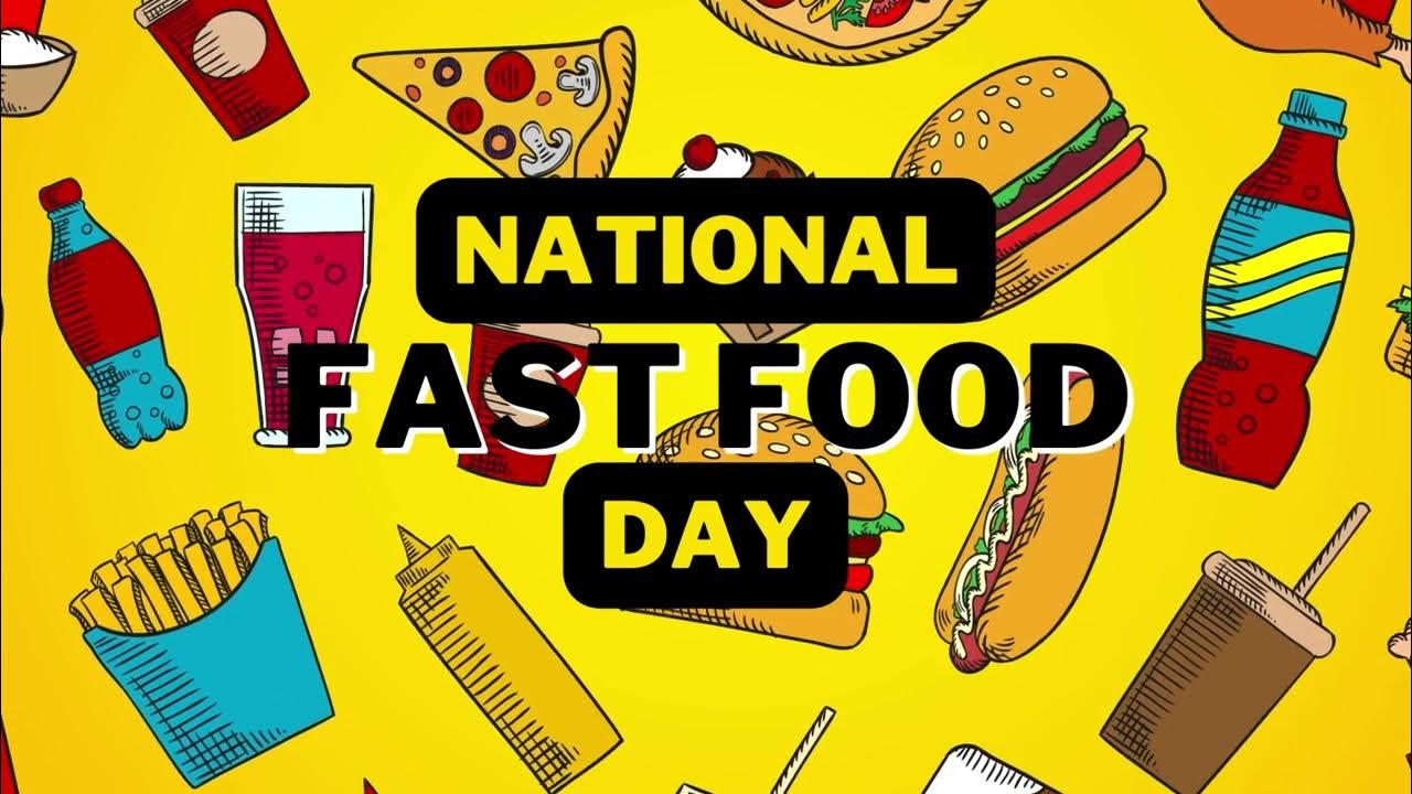 National Fast Food Day YouTube national-fast-food-day-youtube