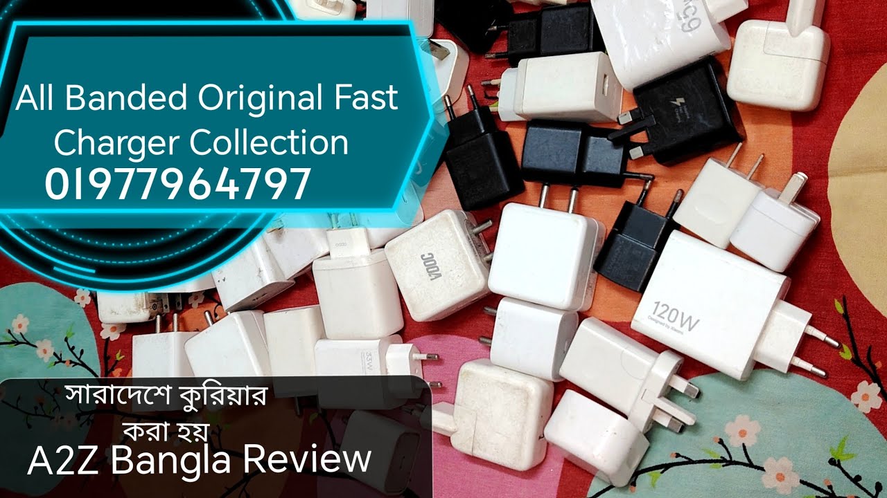 All Banded Original Charger Collection! A2Z Bangla Review! - YouTube