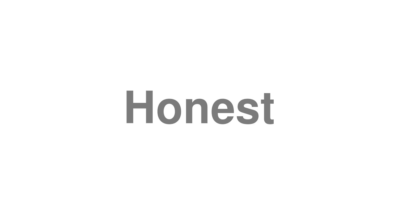 How to Pronounce "Honest" - YouTube