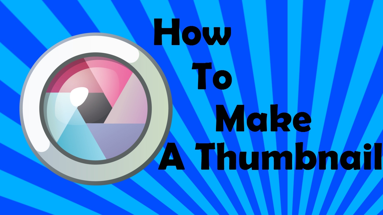 How to Make a Thumbnail - YouTube